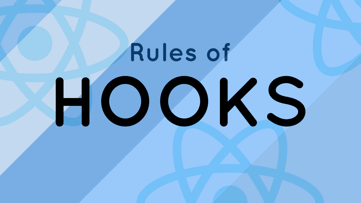 Use React Hooks Correctly with These Two Rules